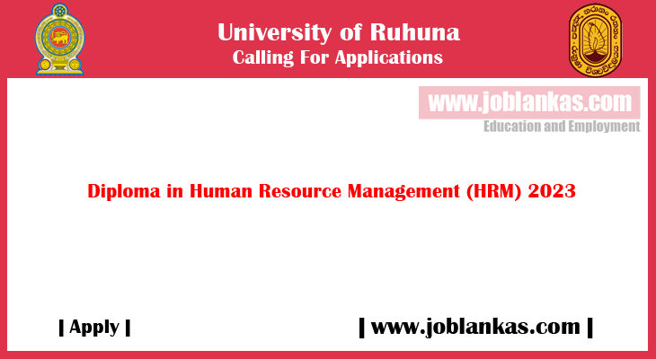 Diploma in Human Resource Management (HRM) 2023 – University of Ruhuna ...