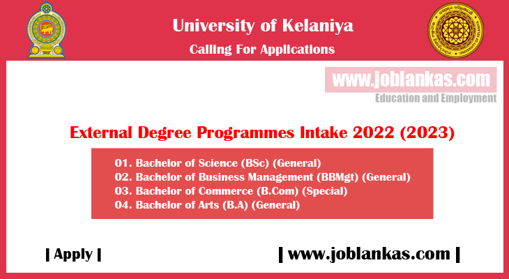 External Degree Programmes Intake 2022 (2023) – University of Kelaniya ... External Degree Programmes Intake 2022 (2023) – University of Kelaniya ...