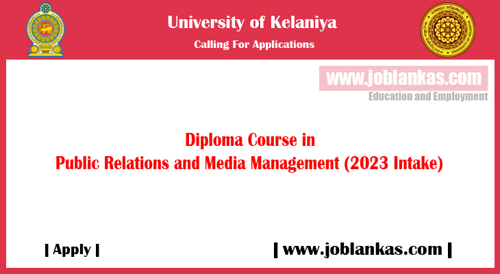 Diploma in Public Relations and Media Management 2023 – University of Kelaniya - JobLankas.com