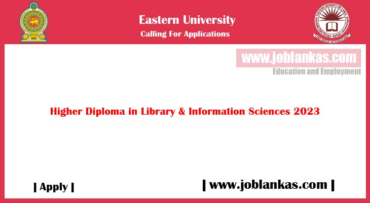 Higher Diploma in Library & Information Sciences 2023 – Eastern ...