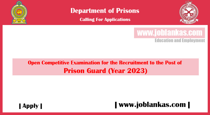 Prison Guard Vacancies (Open Exam) 2023 – Department of Prisons ...