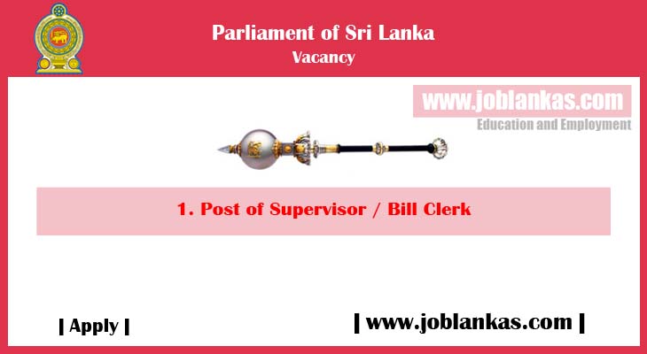 Parliament Vacancies (2023 October) – Post of Supervisor / Bill Clerk ...