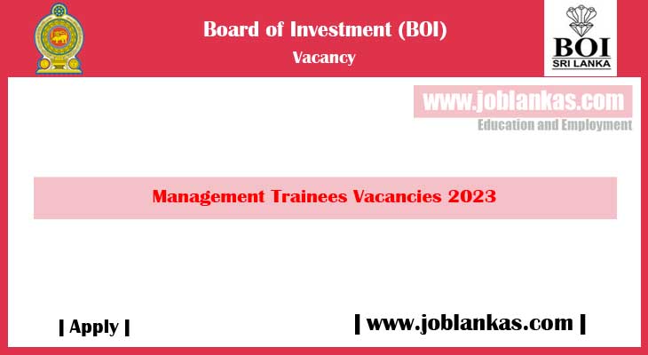 Management Trainees Vacancies 2023 – Board of Investment (BOI ...